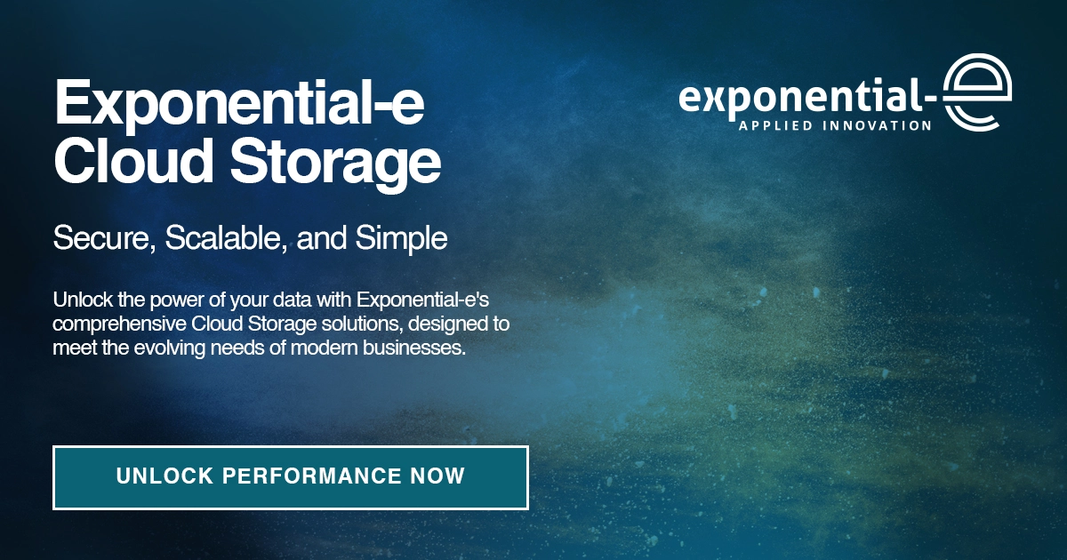 Cloud Storage Solutions for UK Business | Exponential-e